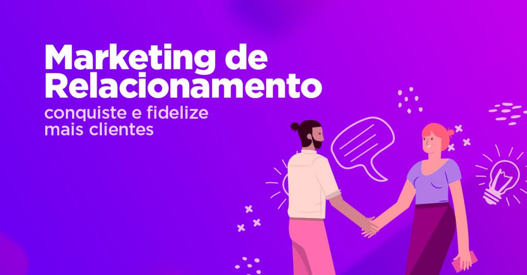 Marketing De Relacionamento Conquiste E Fidelize Mais Clientes